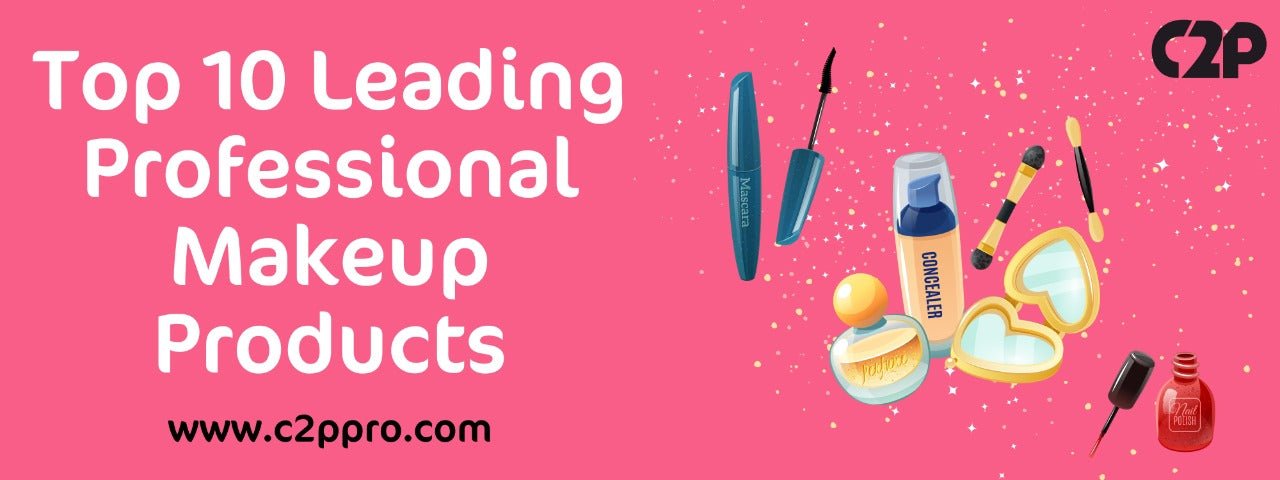 Top 10 Leading Professional Makeup Products